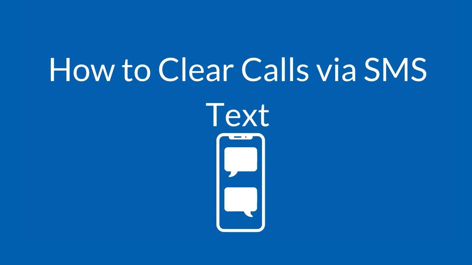 How to Clear Messages via SMS Text | Ambs Call Center
