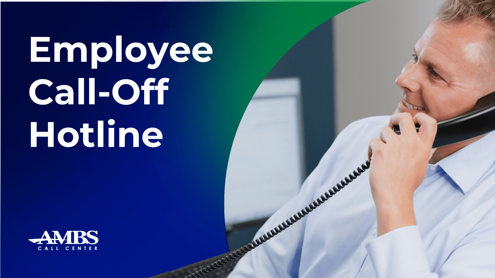 Employee Call-Off Hotline and Absence Management | Ambs Call Center